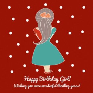Best Birthday Messages For Girl - Girl Birthday Wishes